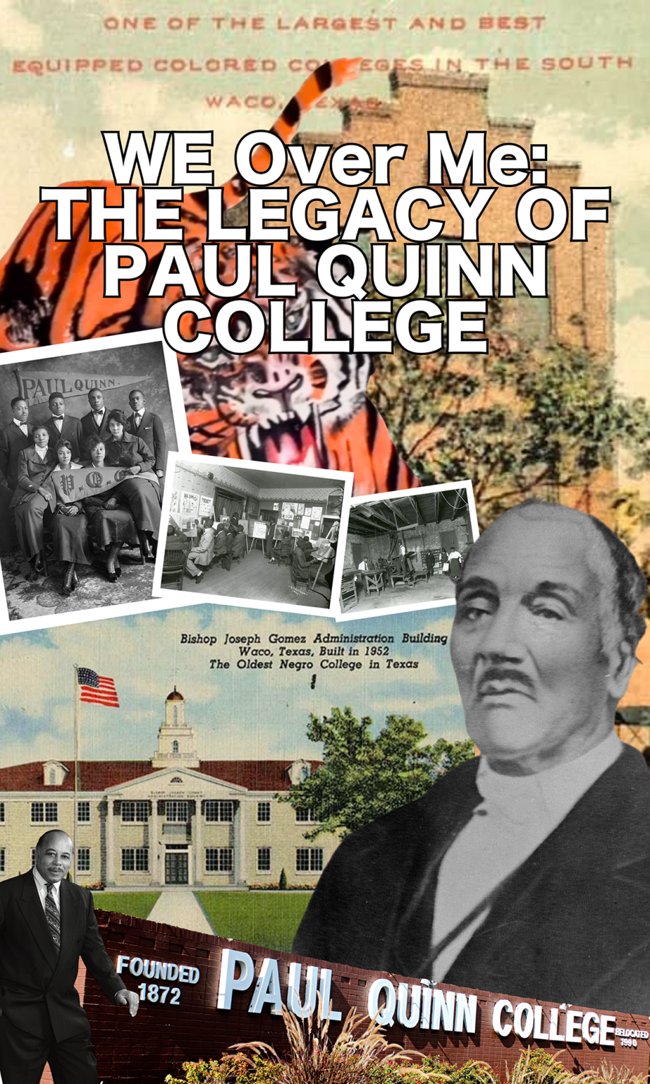 WE Over Me: The Legacy of Paul Quinn College - Paul Quinn College